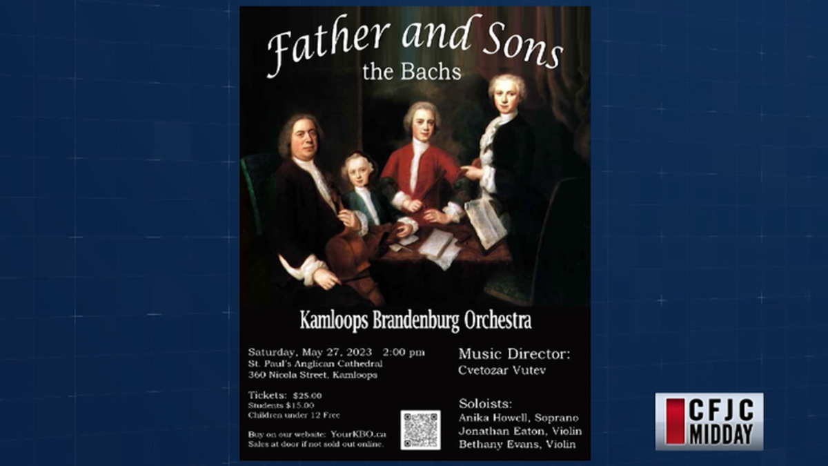 CFJC Midday – Kamloops Brandenburg Orchestra presents ‘Father and Sons’ which features the works ...