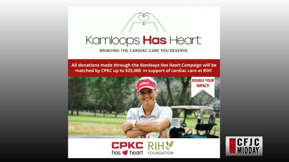 CFJC Midday – Generously give to the Kamloops Has Heart Campaign and ...