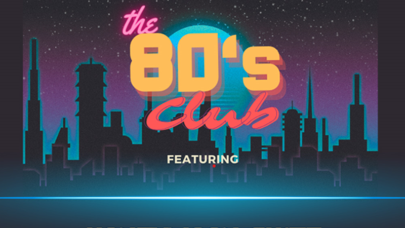 The 80’s Club tour coming to Prince George | CKPG Today